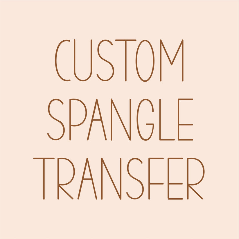CUSTOM Spangle – Cotton & Copper Transfers